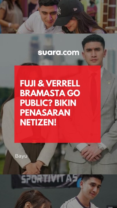 Fuji & Verrell Bramasta Go Public? Bikin Penasaran Netizen! - Video Dailymotion