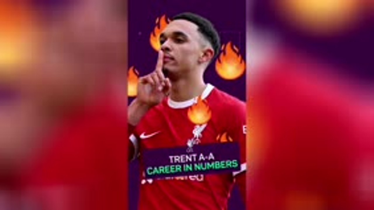 'TAA-TAA' Liverpool - Trent Alexander-Arnold in Numbers - video Dailymotion