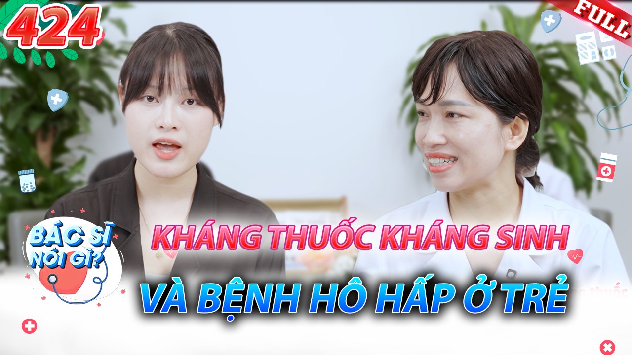 Bác Sĩ Nói Gì 2025 - Tập 424 - Video Dailymotion