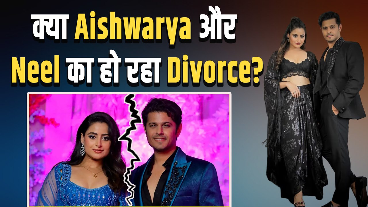 Aishwarya Sharma ने शादी टूटने की अफवाहों पर तोड़ी चुप्पी,बताया पति Neel Bhatt से क्यों रह रहीं ...