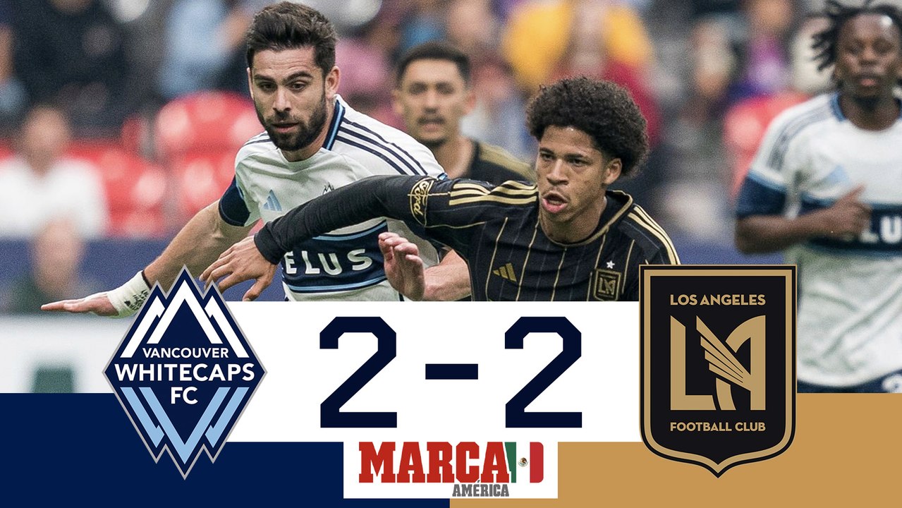 Se dividen puntos en BC Place I Vancouver 2-2 LAFC I Resumen y goles I MLS - Vídeo Dailymotion