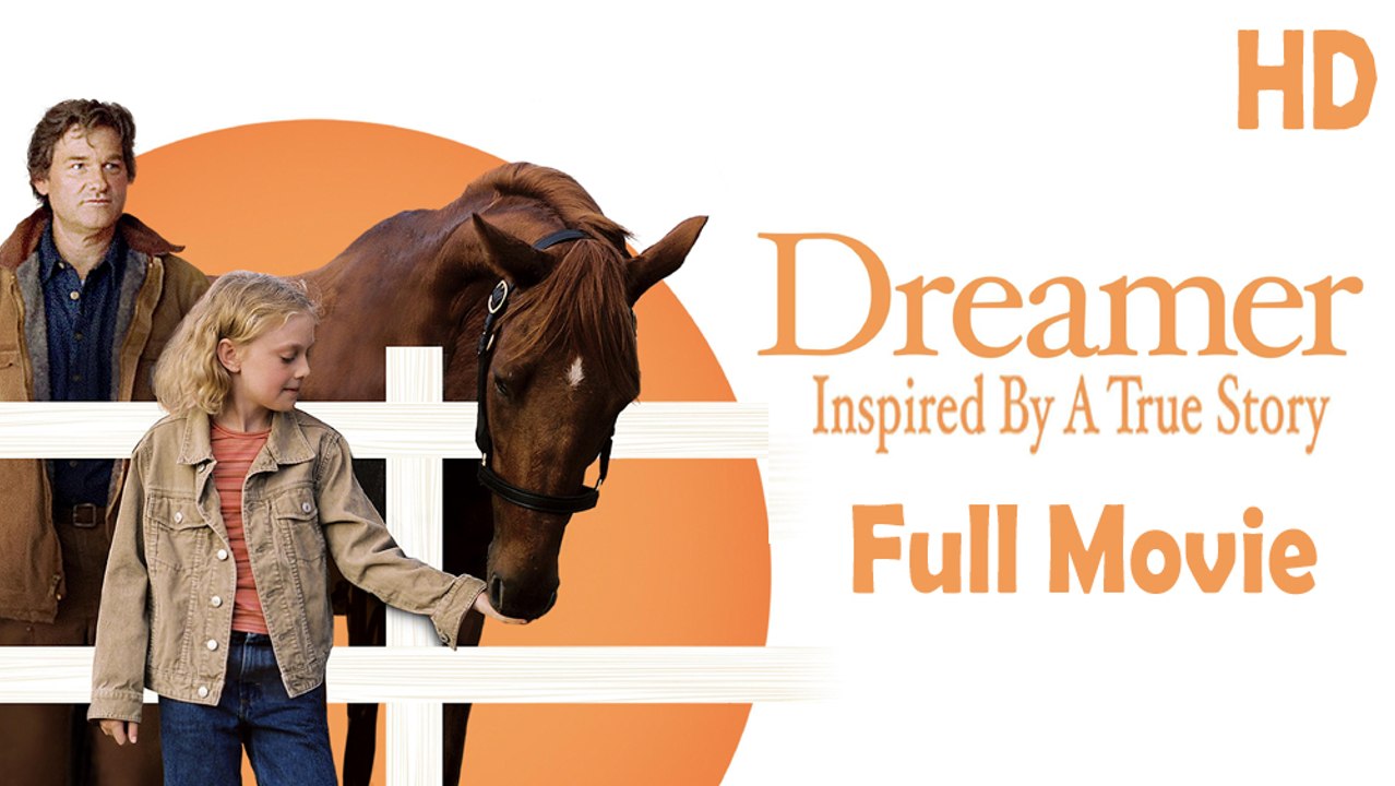 Dreamer Inspired by a True Story (2005) Full Movie HD - Vídeo Dailymotion