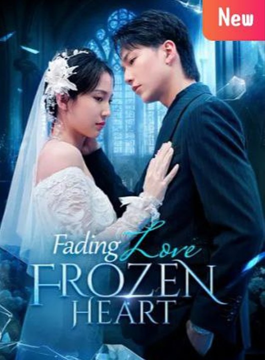 Fading Love, Frozen Heart Full Movie - video Dailymotion