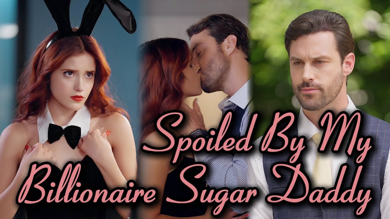 Spoiled by My Billionaire Sugar Daddy Full Episode - video Dailymotion