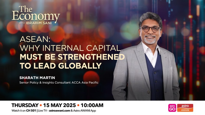 The Economy with Ibrahim Sani: Strengthening ASEAN’s internal capital ...