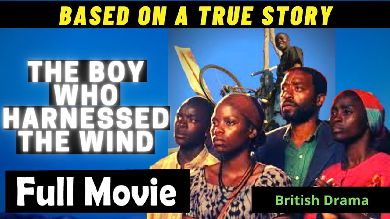 The Boy Who Harnessed the Wind (2019) Full Movie HD - Vídeo Dailymotion