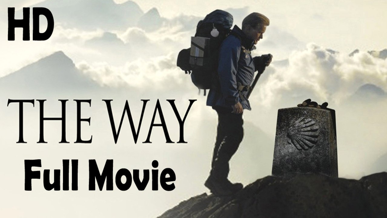 The Way (2010) Full Movie HD - Vídeo Dailymotion