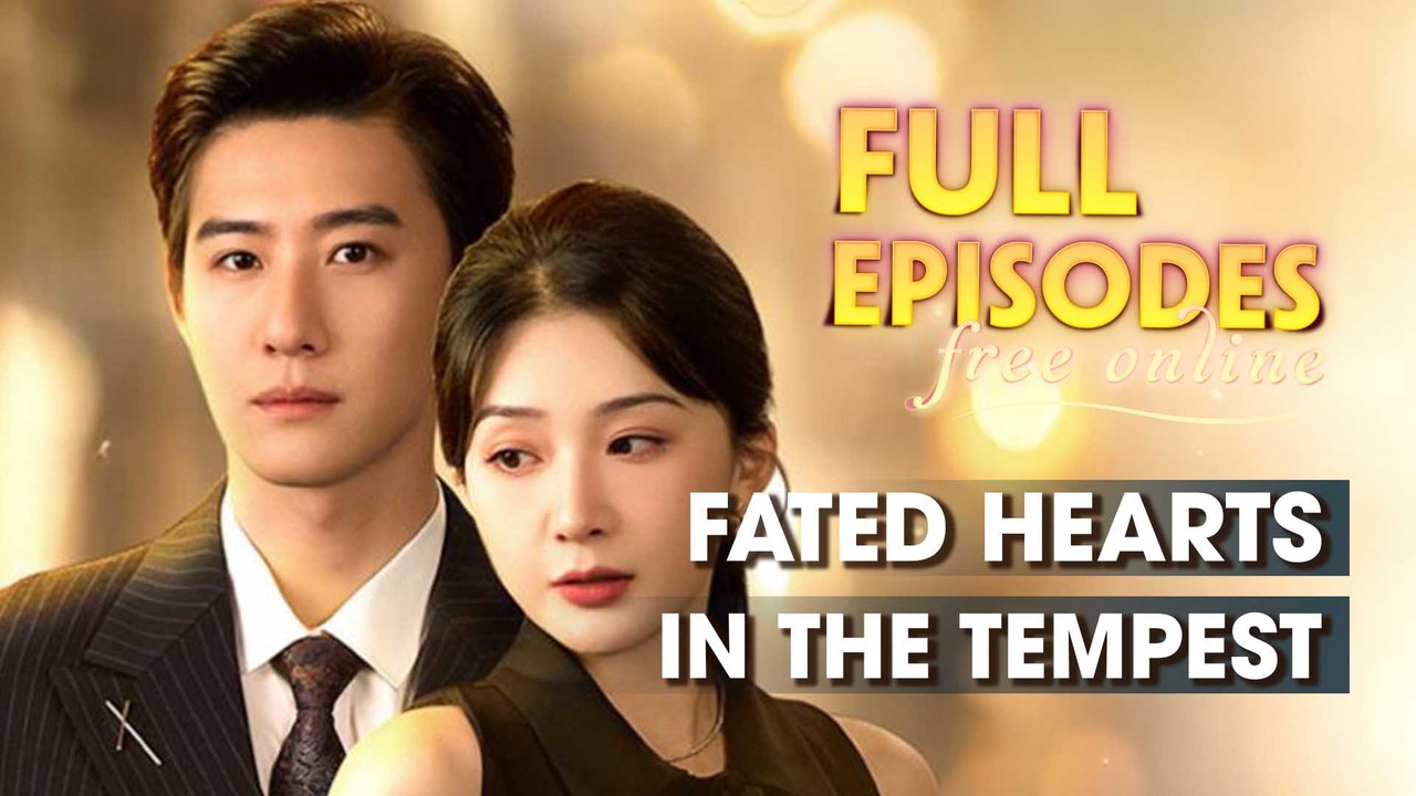 Fated Hearts In The Tempest Chinese Drama - video Dailymotion