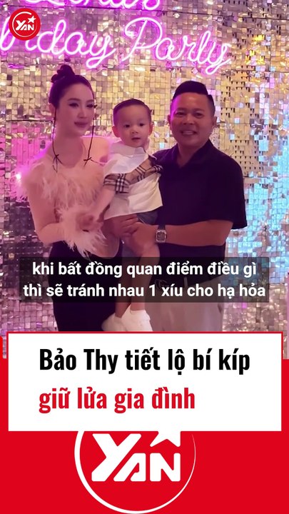 Bảo Thy tiết lộ bí kíp giữ gìn hạnh phúc gia đình - Video Dailymotion