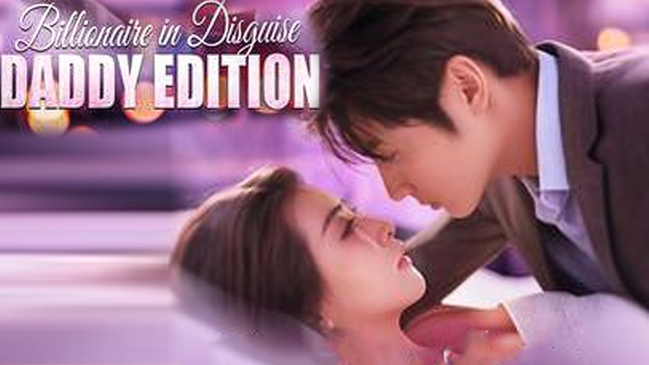 Billionaire In Disguise Daddy Edition Full - video Dailymotion