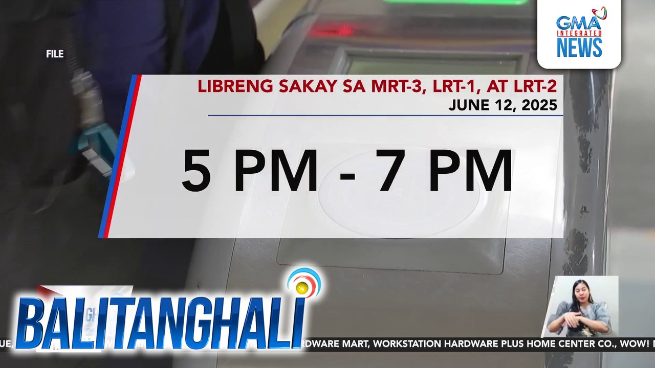 Libreng sakay sa MRT-3, LRT-1 at LRT-2 (June 12, 2025) | Balitanghali - video Dailymotion