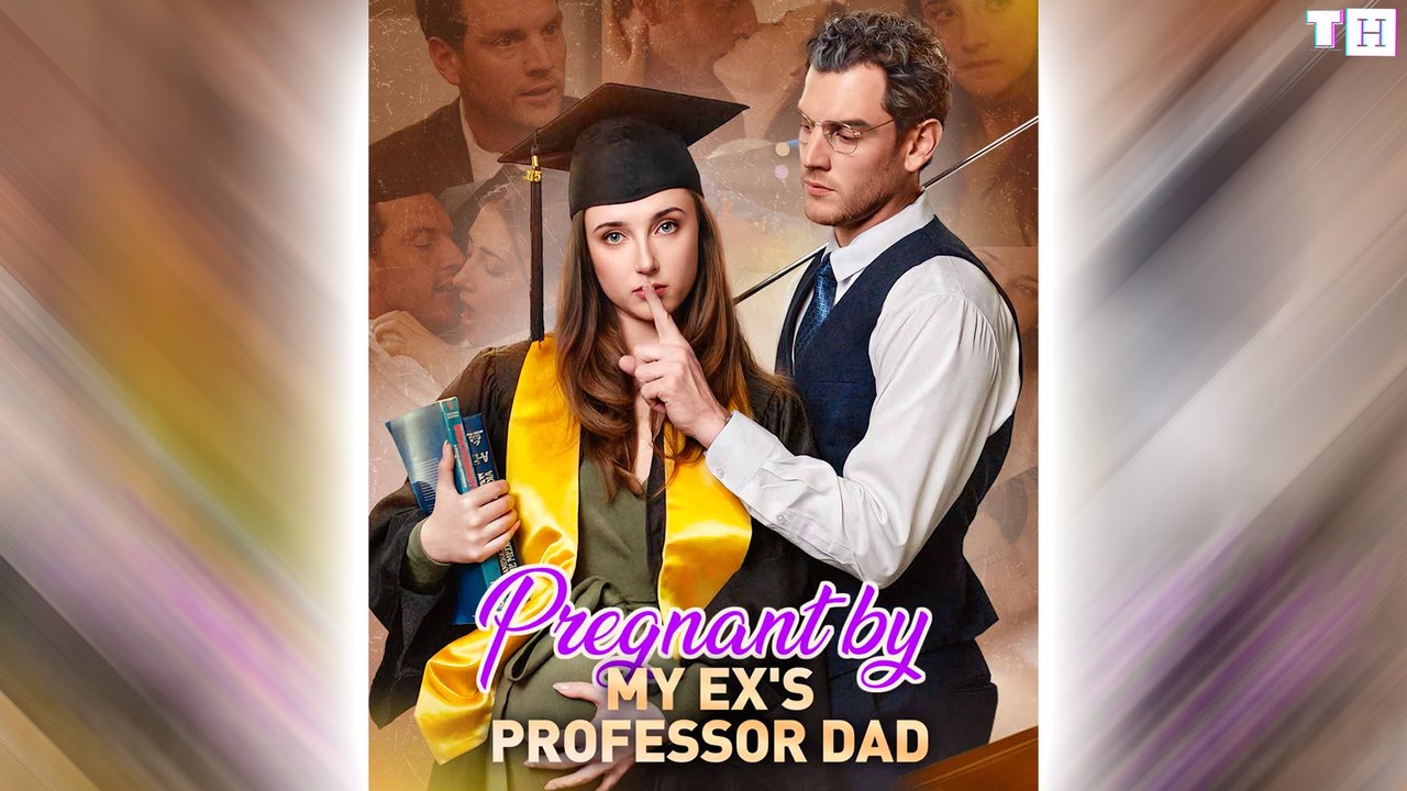 Pregnant by My Ex's Professor Dad Full Movie - video Dailymotion