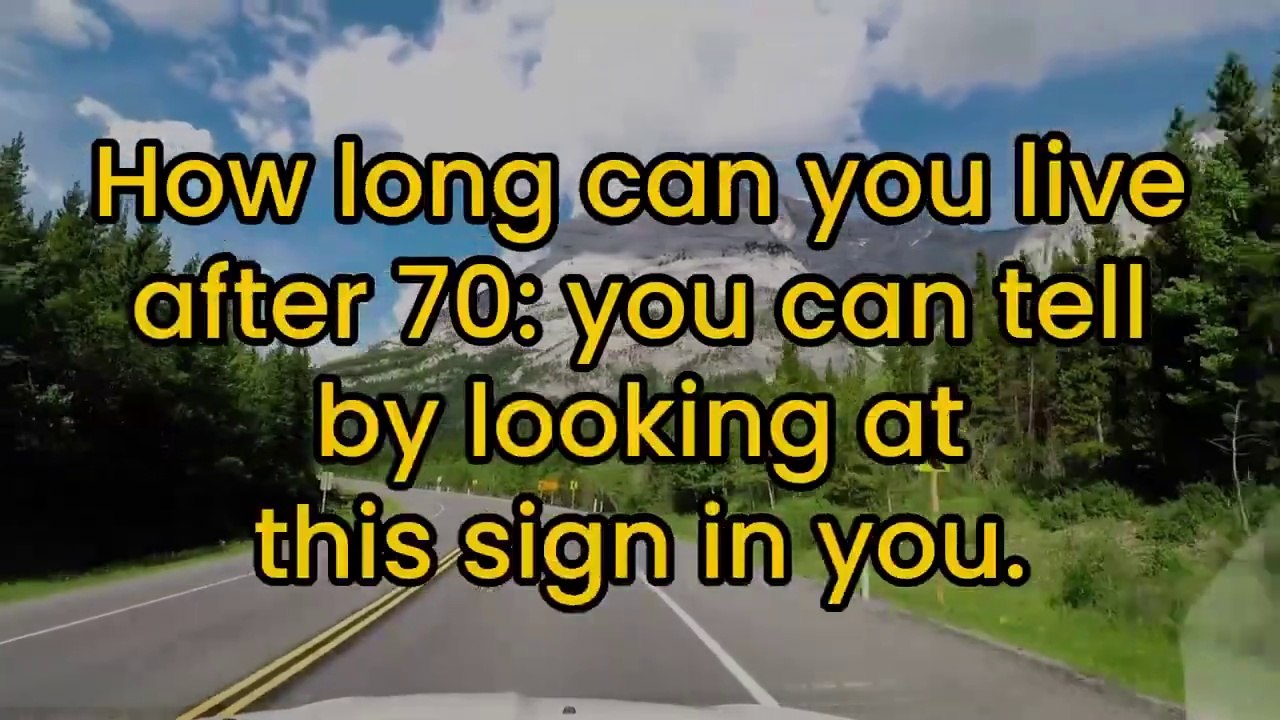 7 Signs That Predict How Long You’ll Live After 70 Scientifically ...