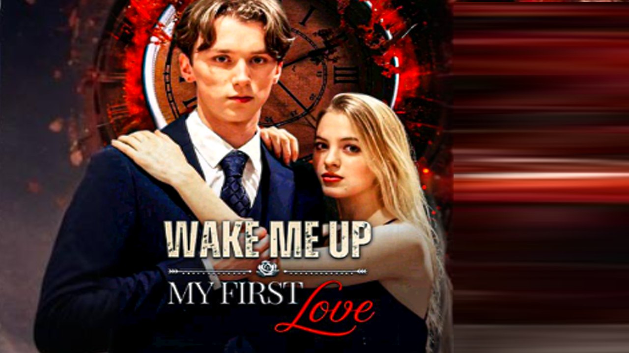 Wake Me Up My First Love Full Movie - video Dailymotion
