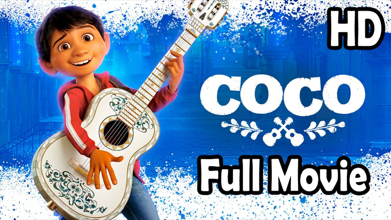 Coco (2017) Full Movie HD - Vidéo Dailymotion