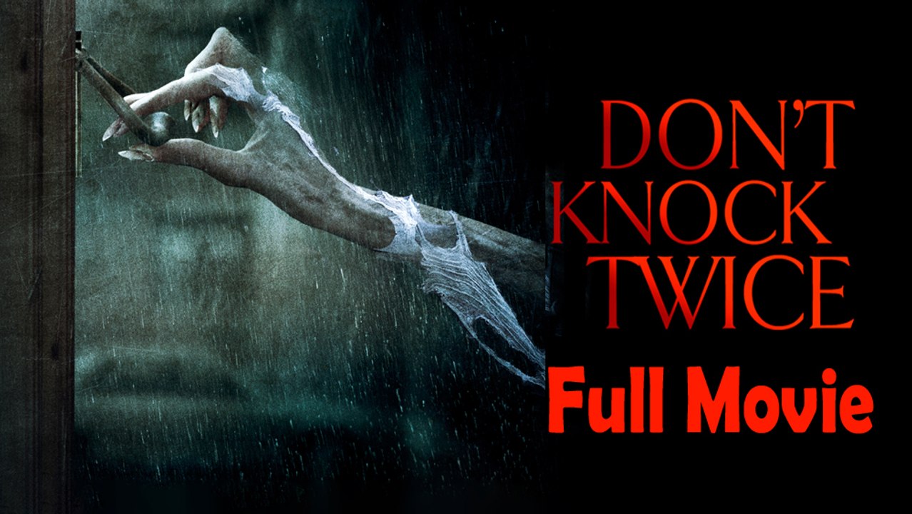 Don't Knock Twice (2017) Full Movie HD - Vidéo Dailymotion