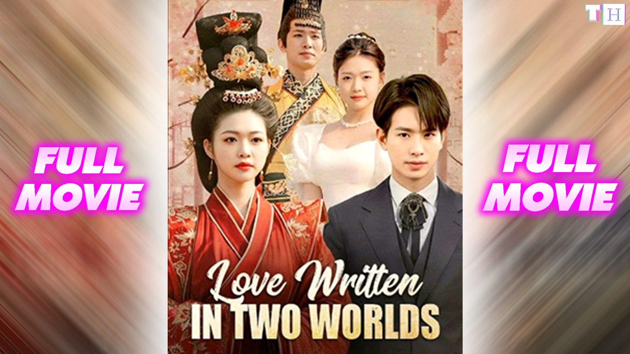 Love Writen in Two Worlds Full TV Chinese Short Drama - video Dailymotion