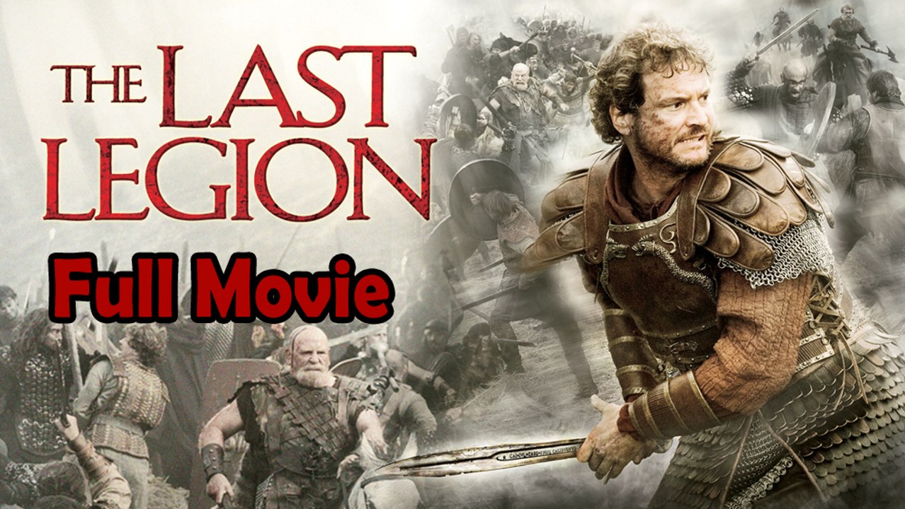 The Last Legion (2007) Full Movie HD - Vidéo Dailymotion