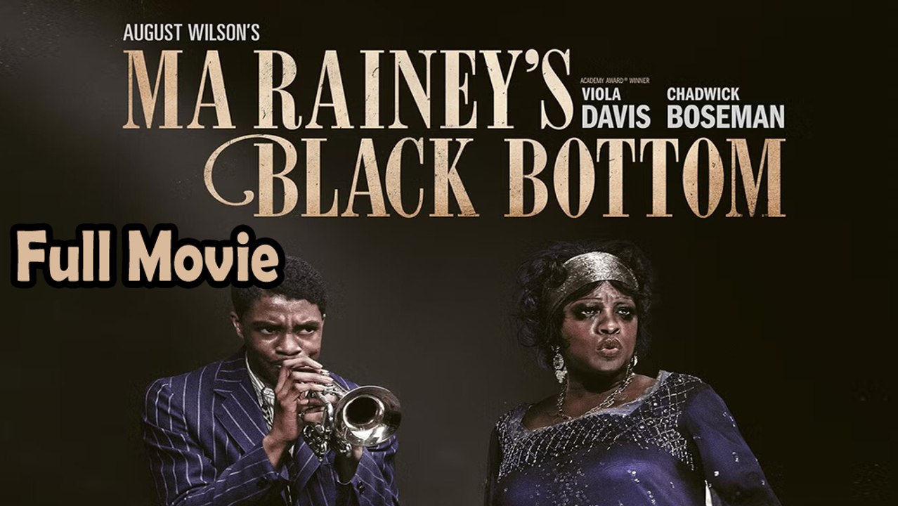 Ma Rainey's Black Bottom (2020) Full Movie HD - Vidéo Dailymotion