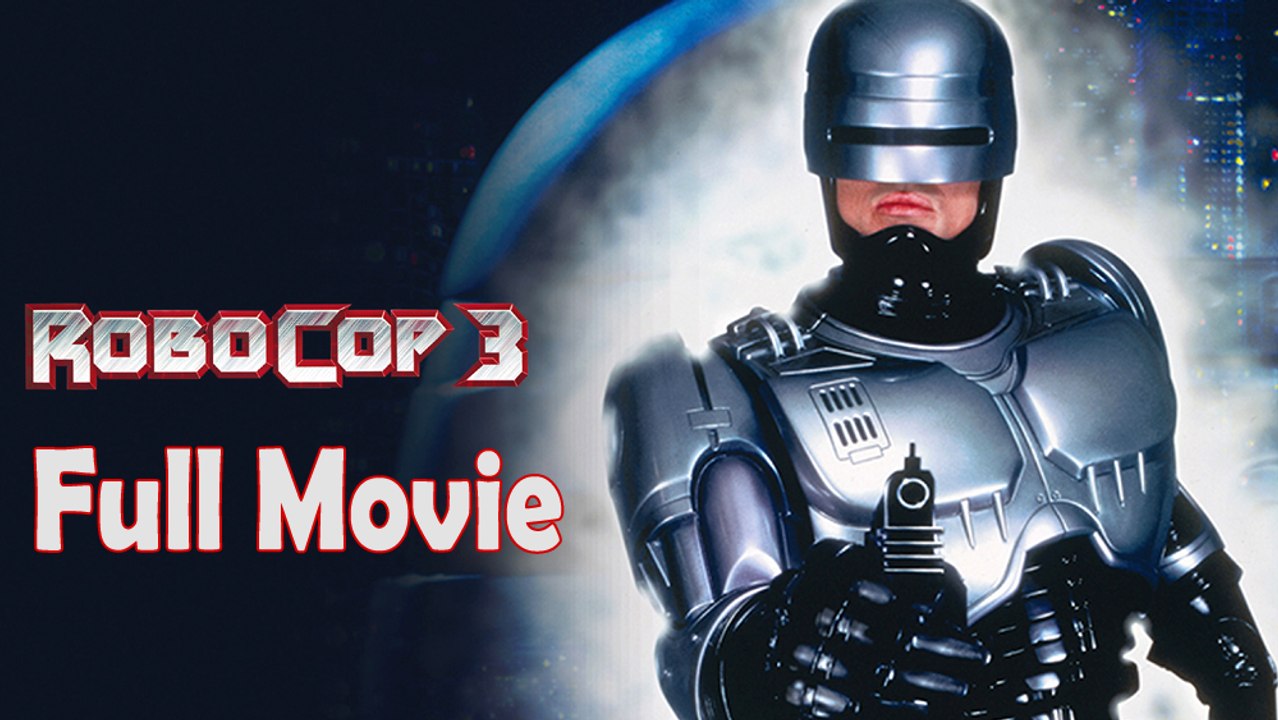 RoboCop 3 (1993) Full Movie HD - Vidéo Dailymotion