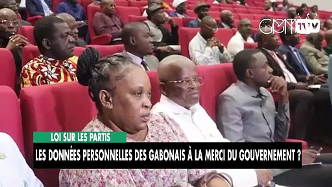 [#Reportage] Loi sur les partis : les données personnelles des gabonais ...