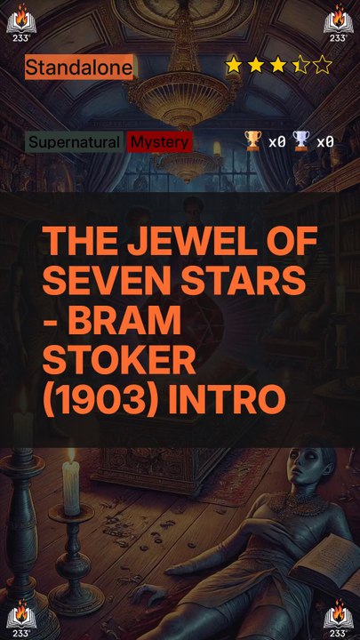 The Jewel of Seven Stars - Bram Stoker (1903) Intro - video Dailymotion