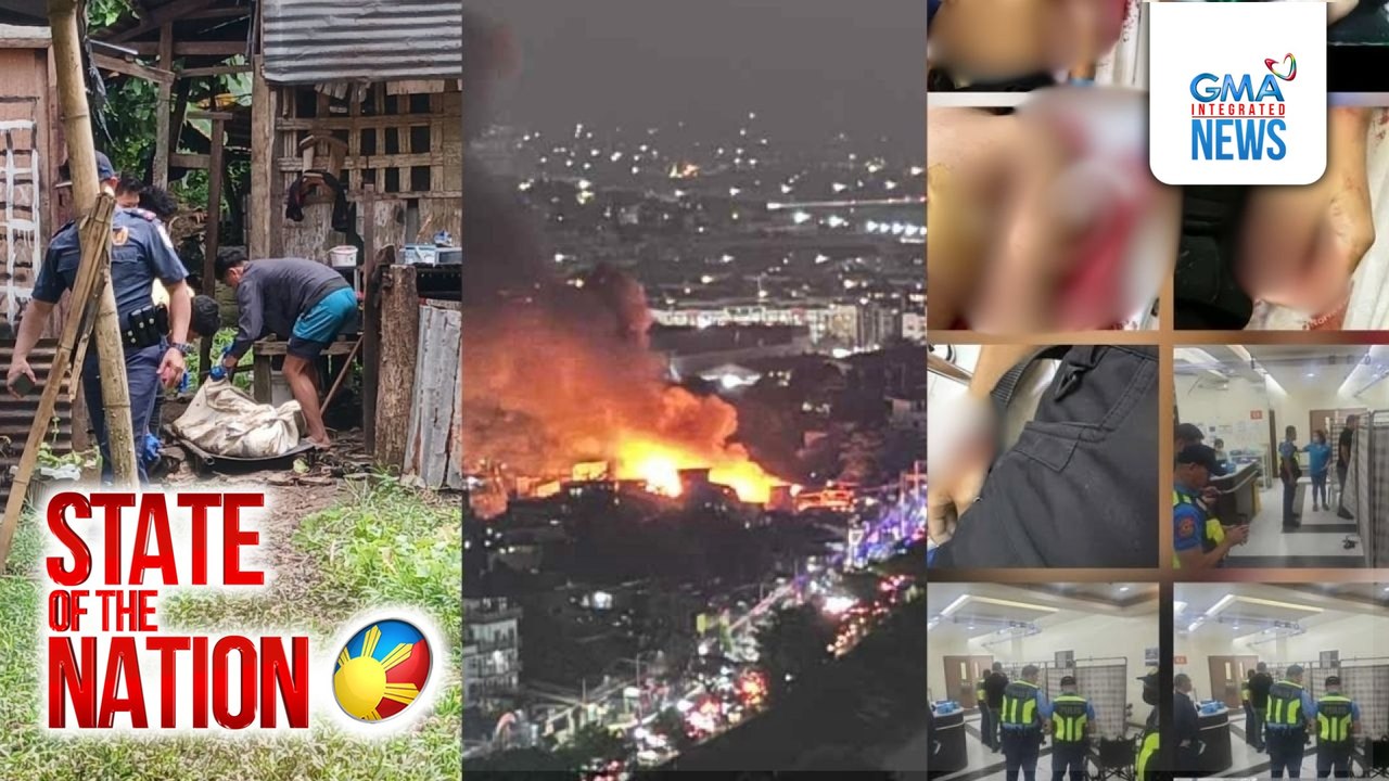 State of the Nation: (Part 1) LOOK: Sunog sa Pasig; Engkuwentro sa QC ...