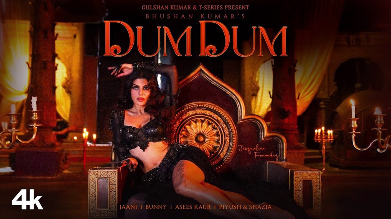 DUM DUM (Official Video): Ft. Jacqueline Fernandez | Jaani | Asees Kaur ...