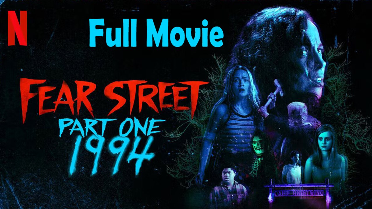 Fear Street Part One 1994 (2021) Full Movie HD - video Dailymotion