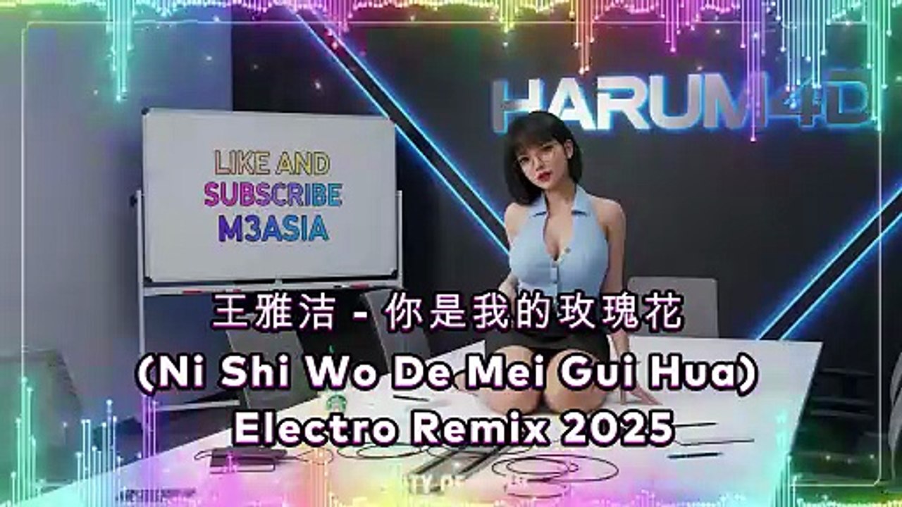 Ni Shi Wo De Mei Gui Hua – Wang Yajie (Electro Remix 2025) | 你是我的玫瑰花 Remix By Harum4d - video ...