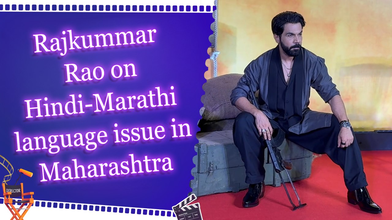 Rajkummar Rao speaks out on Hindi film actors' silence over Hindi-Marathi row and other issues ...