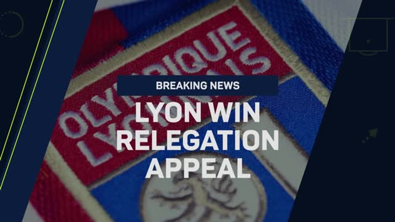 Breaking News - Lyon win relegation appeal - video Dailymotion