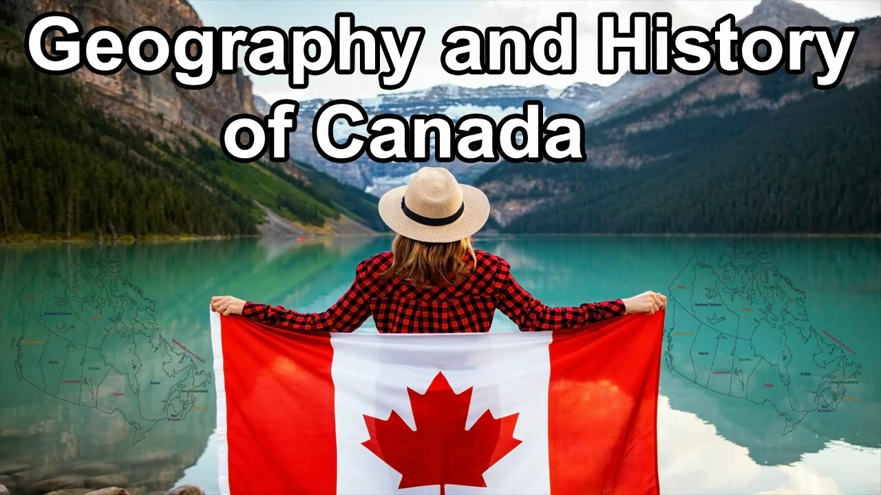 Geography and History of Canada Overview of the Provinces and ...