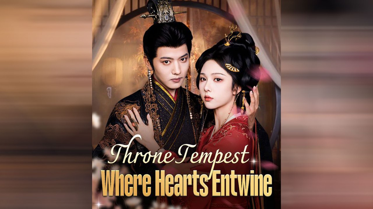 Throne Tempest: Where Hearts Entwine Chinese Drama - video Dailymotion