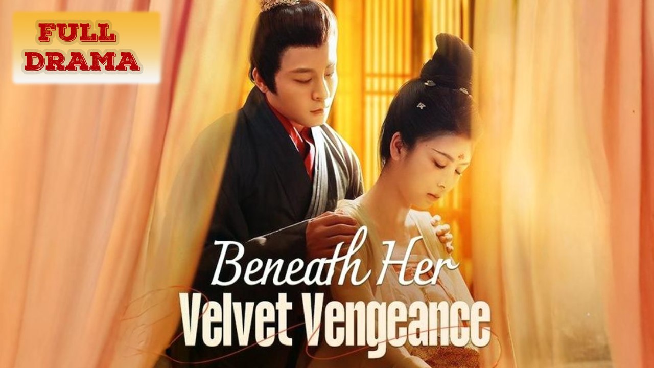 Beneath Her Velvet Vengeance Full Episode - video Dailymotion