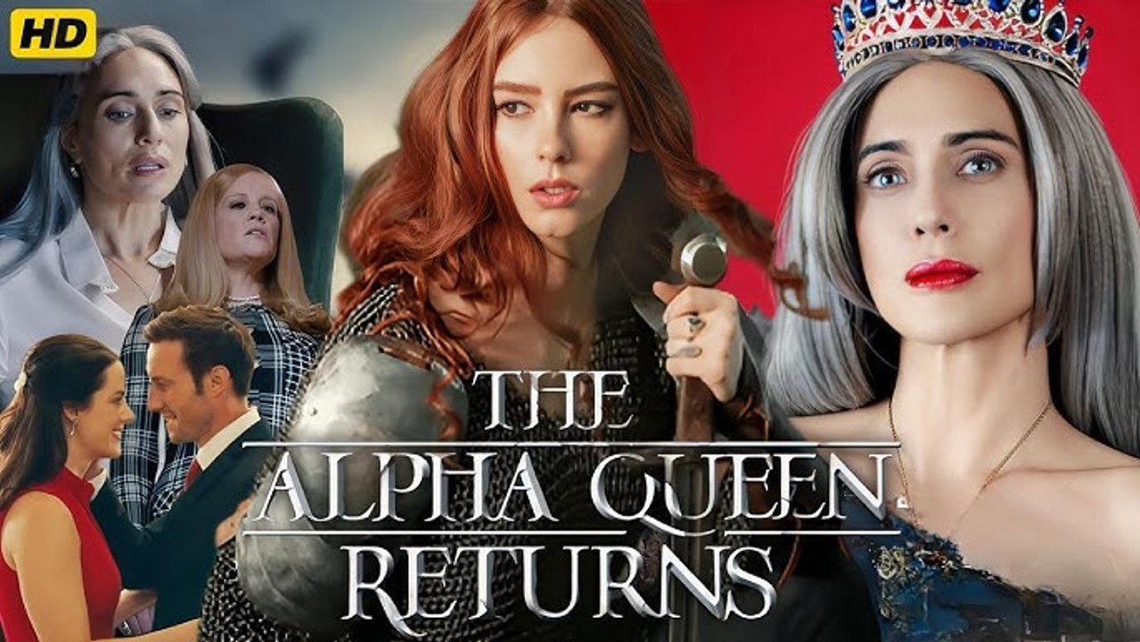 The Alpha Queen Returns #FullMovie - video Dailymotion
