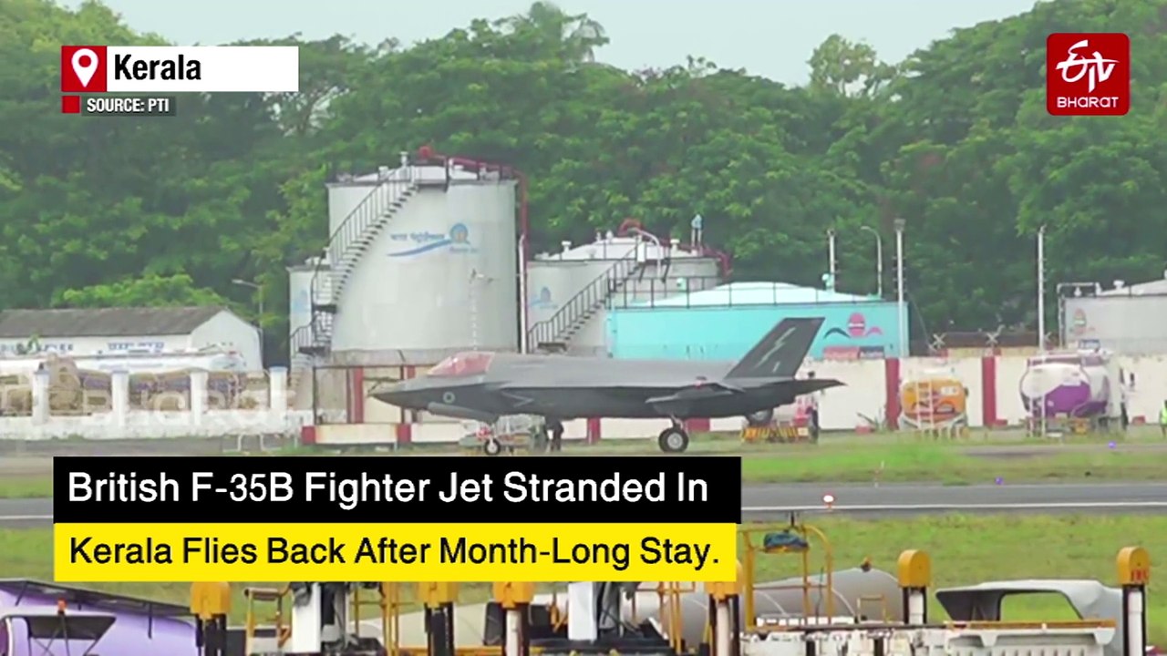 British F-35B Fighter Jet Stranded In Kerala Flies Back After Month ...