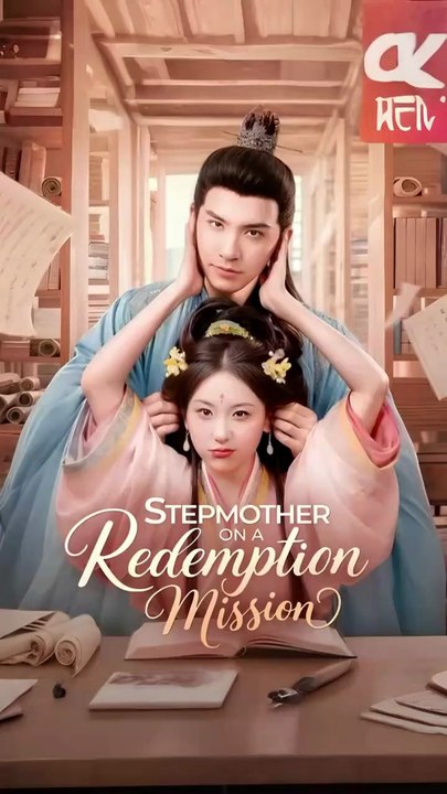 stepmother on a redemption mission chinese drama - video Dailymotion