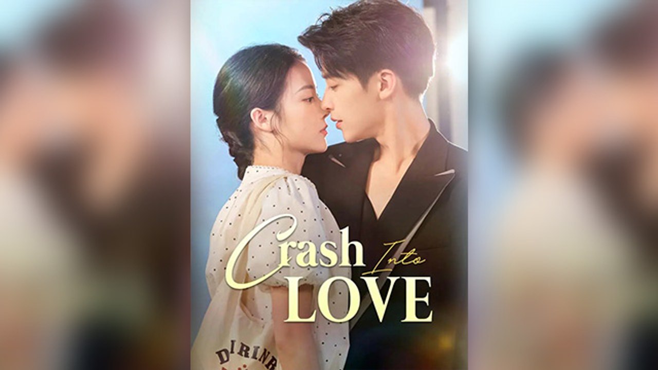 Crash into Love - Full Movie - video Dailymotion