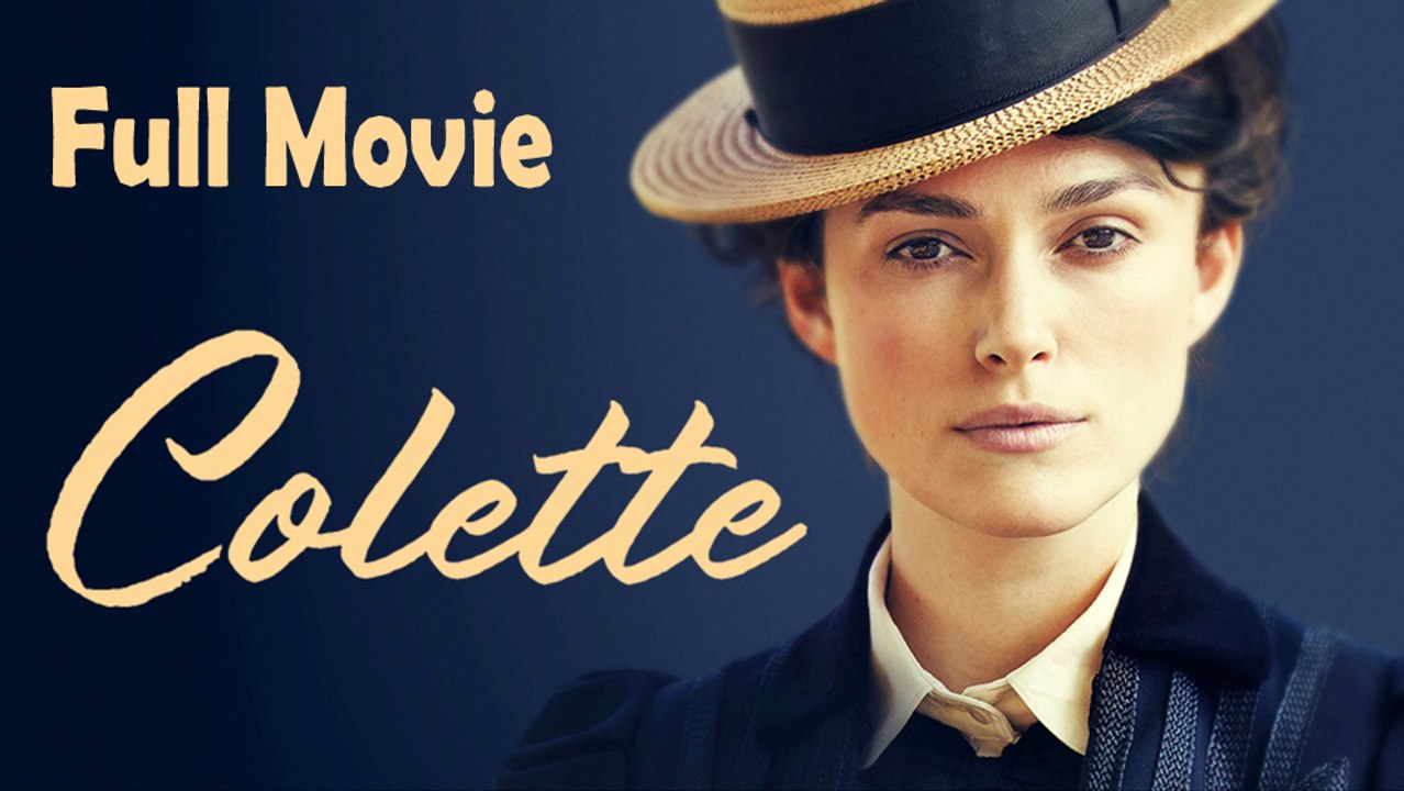 Colette (2018) Full Movie HD - Vidéo Dailymotion