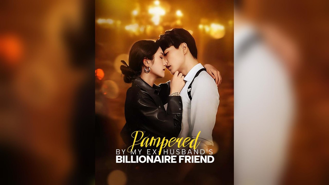 Pampered By My Ex-Husband’s Billionaire Friend (2025) - FULL [Eng Sub] - video Dailymotion
