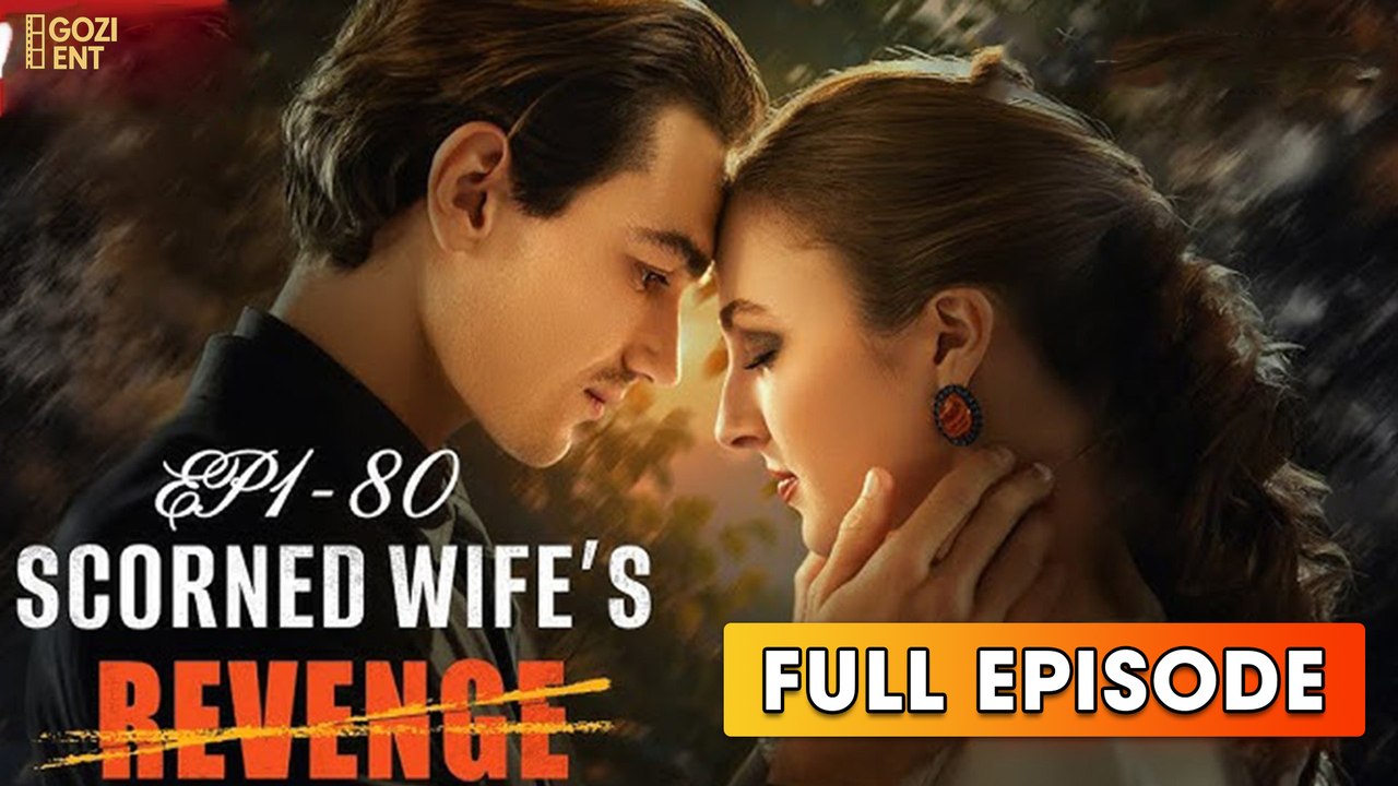 Scorned Wife’s Revenge – Full HD Movie [English Sub] | Watch Till The ...