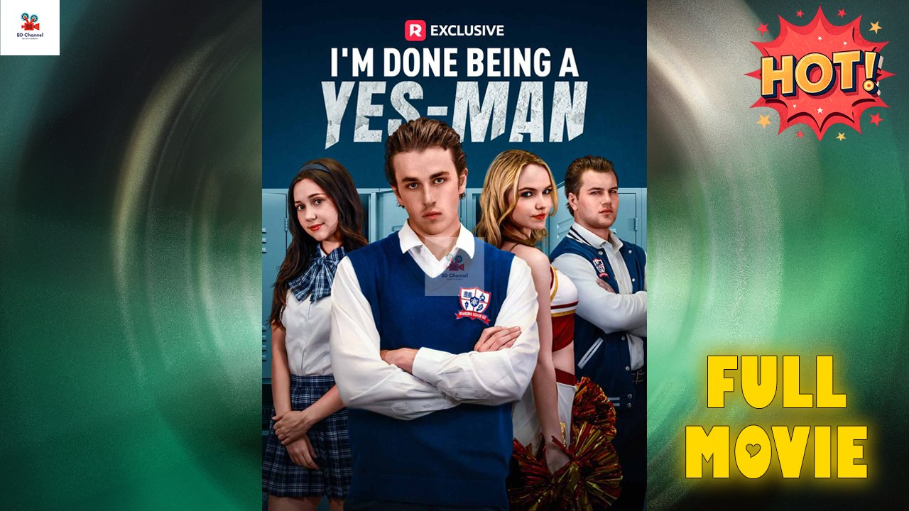 I'm Done Being a Yes-Man (New) - Full Episode - video Dailymotion