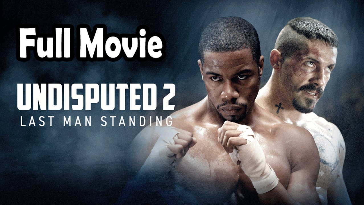 Undisputed 2 Last Man Standing (2006) Full Movie HD - video Dailymotion