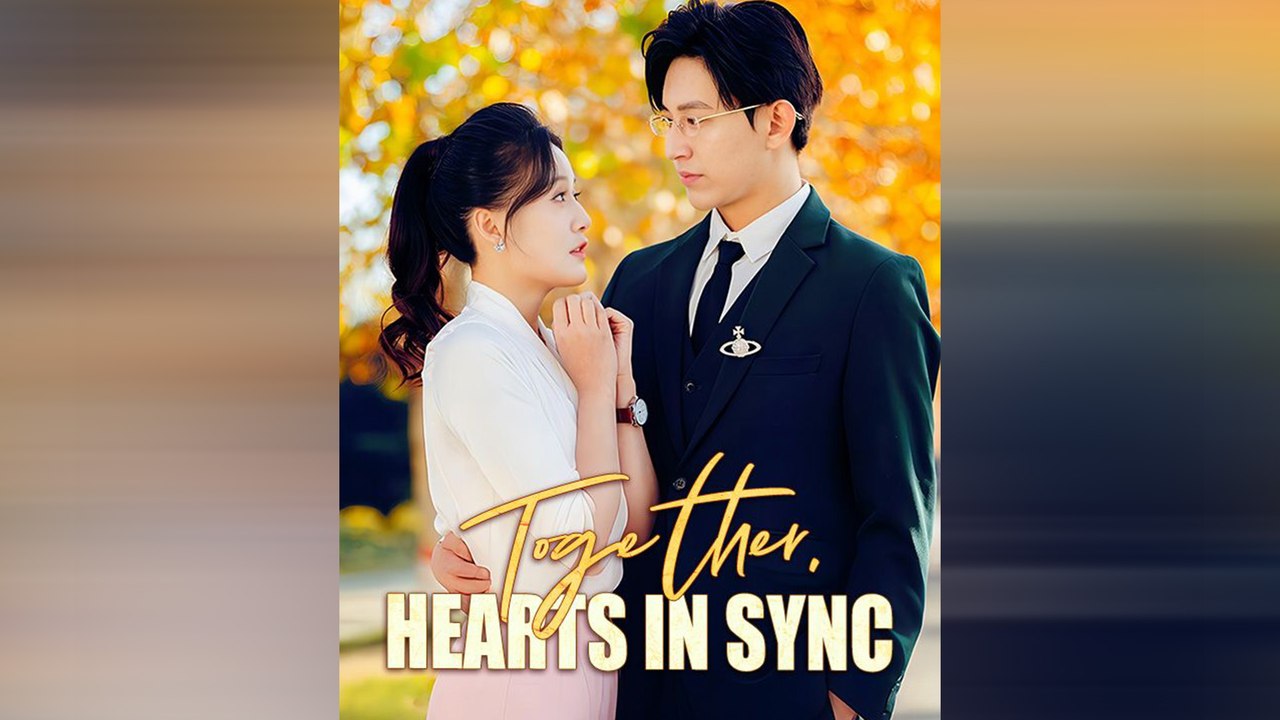 Together, Hearts In Sync Chinese Drama - video Dailymotion