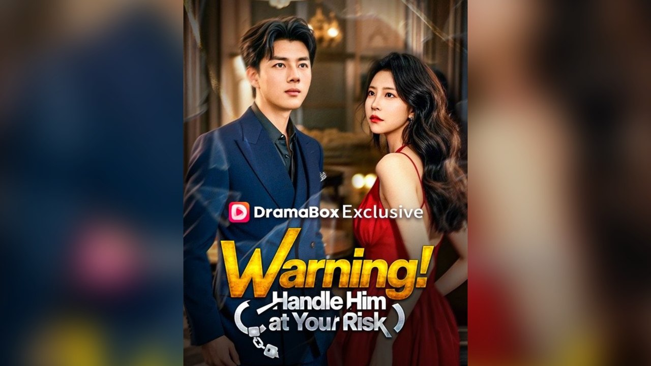 Warning! Handle Him at Your Risk (DUBBED) Full Chinese Drama - video Dailymotion