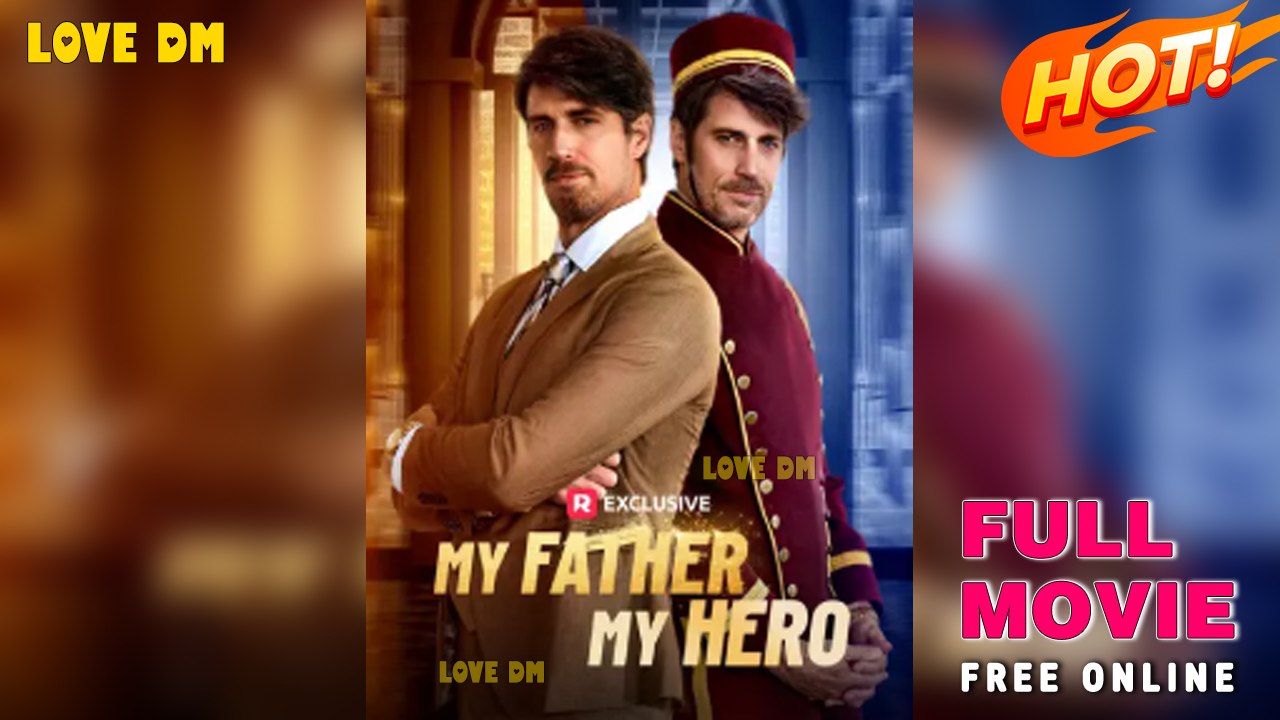 My Father, My Hero – Full HD Movie | English Sub - video Dailymotion