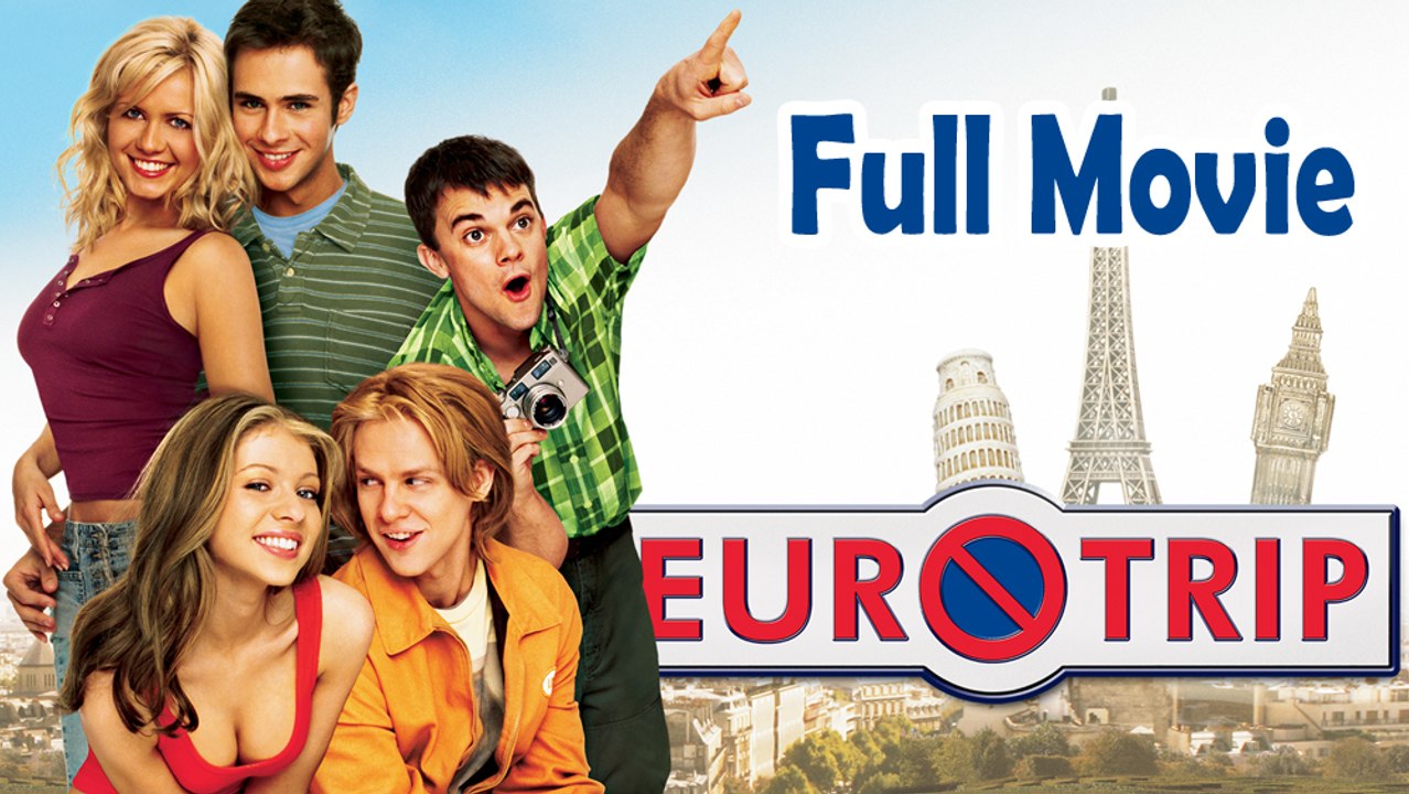 EuroTrip (2004) Full Movie HD - Vidéo Dailymotion