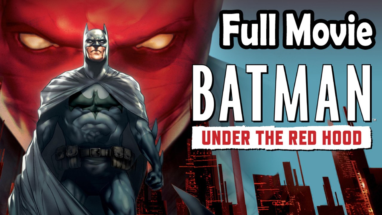 Batman Under the Red Hood (2010) Full Movie HD - Vidéo Dailymotion