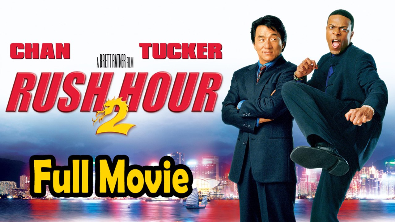 Rush Hour 2 (2001) Full Movie HD - Video Dailymotion